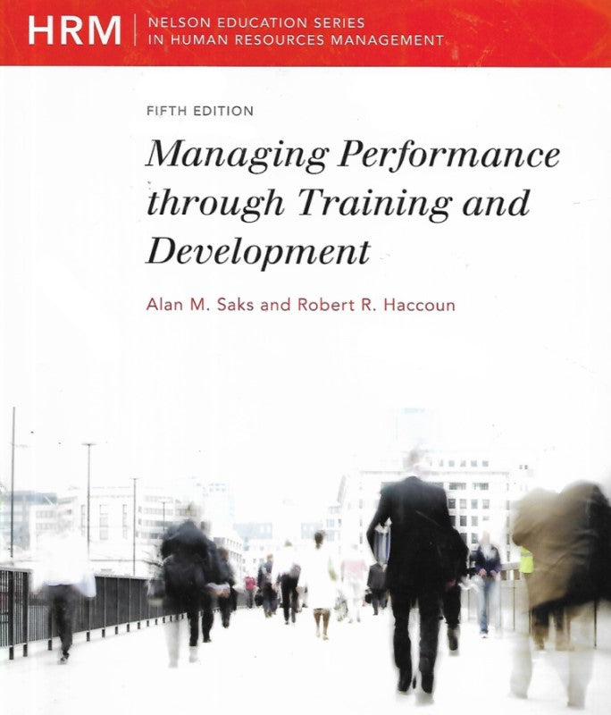 Managing Performance Through Training and Development, 5th Edition – Near New Express