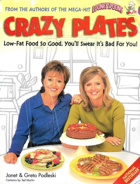 Crazy plates: Low-fat food so good, you'll swear it's bad for you ...