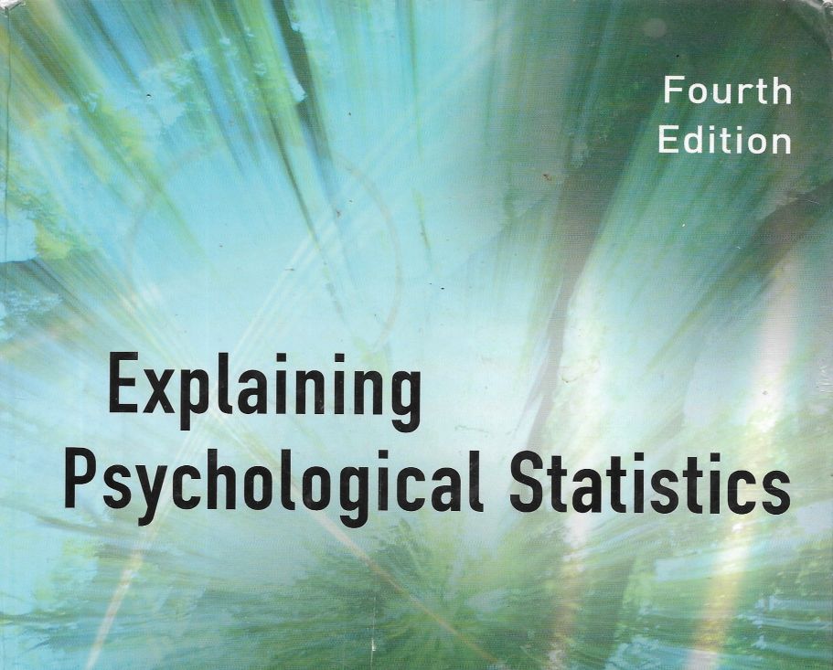 Explaining Psychological Statistics, 4th Edition – Near New Express